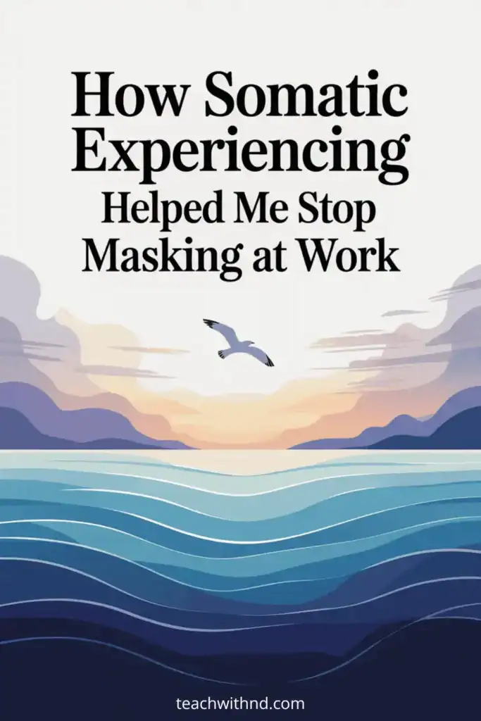 3 Ways Somatic Experiencing Boundaries Work Helps Teachers